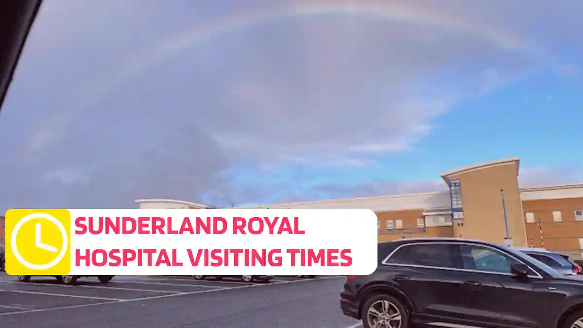 Sunderland Royal Hospital Visiting Times – Hours & Rules 2026